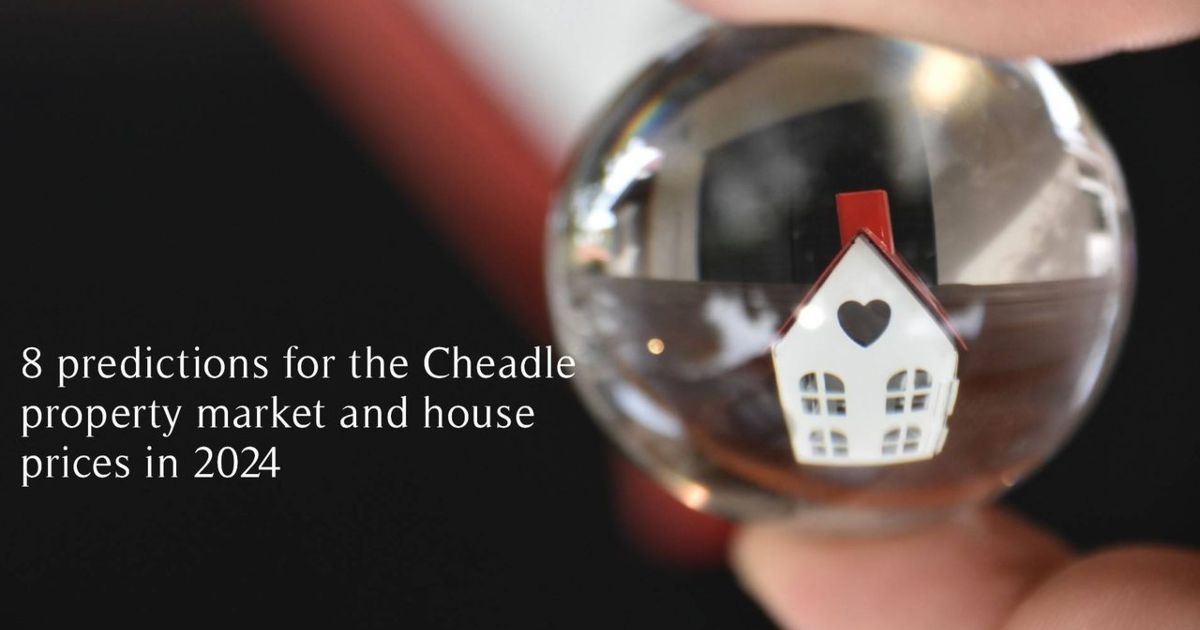 What will happen to Cheadle house prices in 2024? | Maurice Kilbride